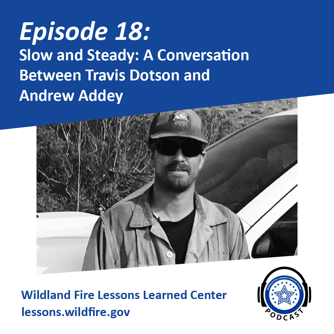 Episode 18 - Slow and Steady: A Conversation Between Travis Dotson and Andrew Addey | Wildland ...