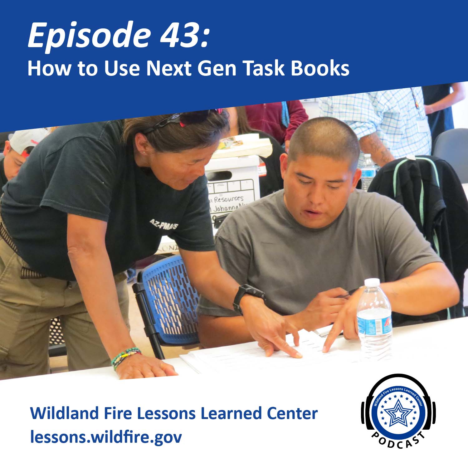 Podcast | Wildland Fire Lessons Learned Center